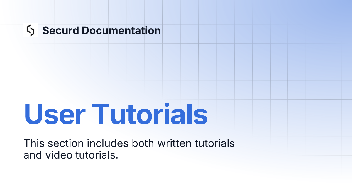 User Tutorials | Securd Documentation